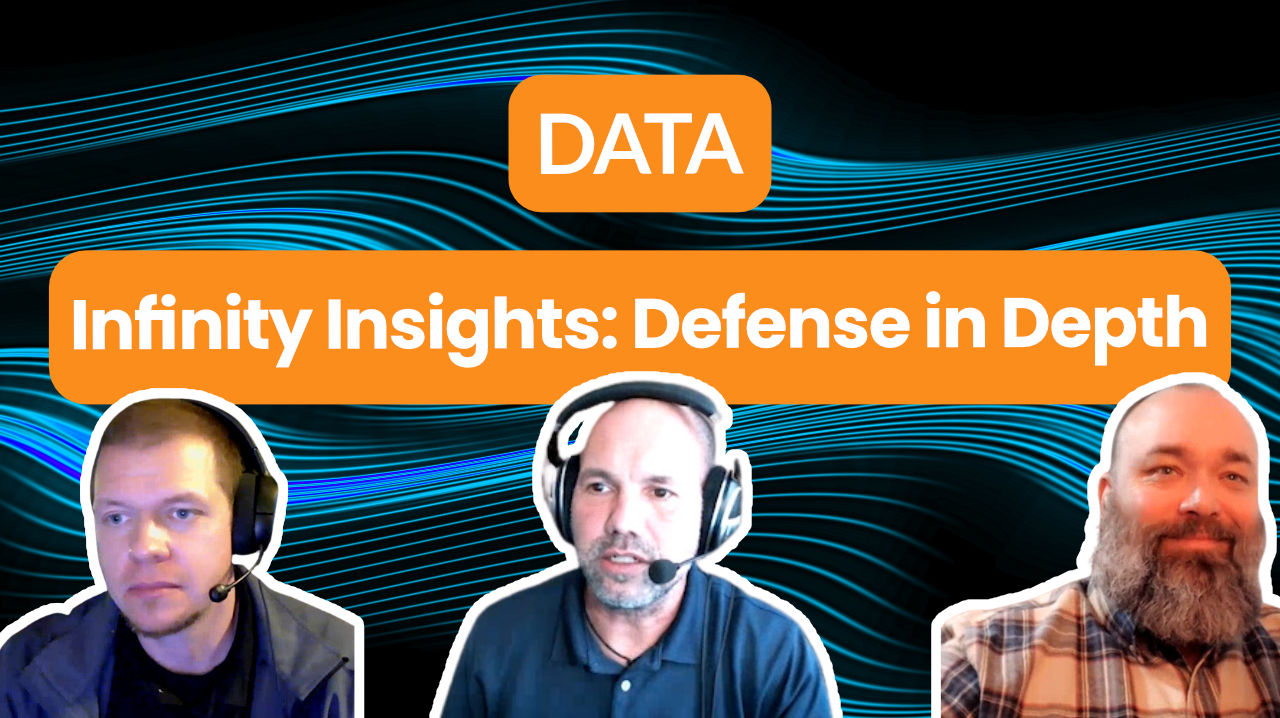 Infinity Insights | Defense in Depth - Infinity Technologies